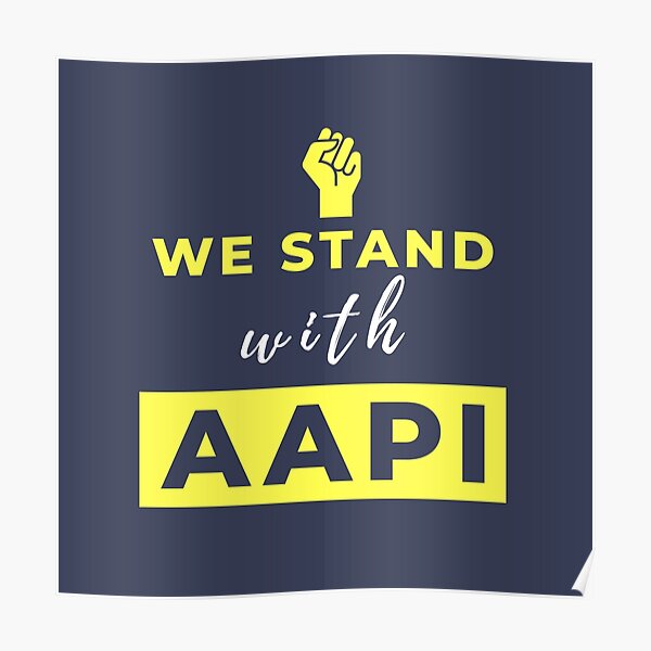 "We Stand with AAPI" Poster for Sale by passionmission | Redbubble