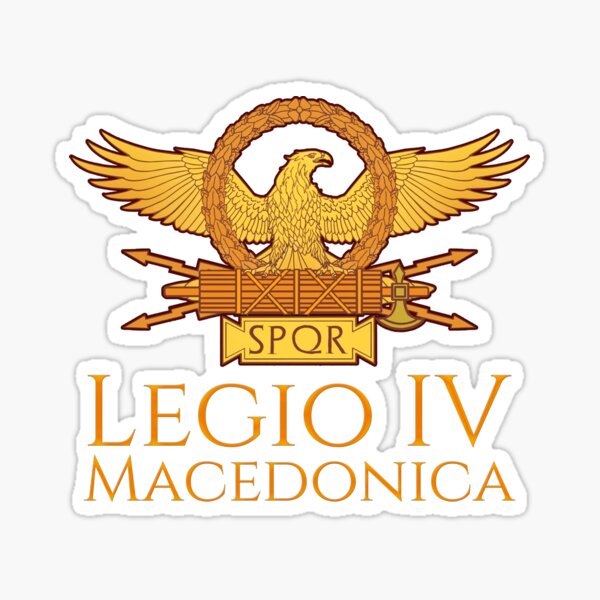 "Legio IV Macedonica - Ancient Roman Imperial Legion" Sticker for Sale ...