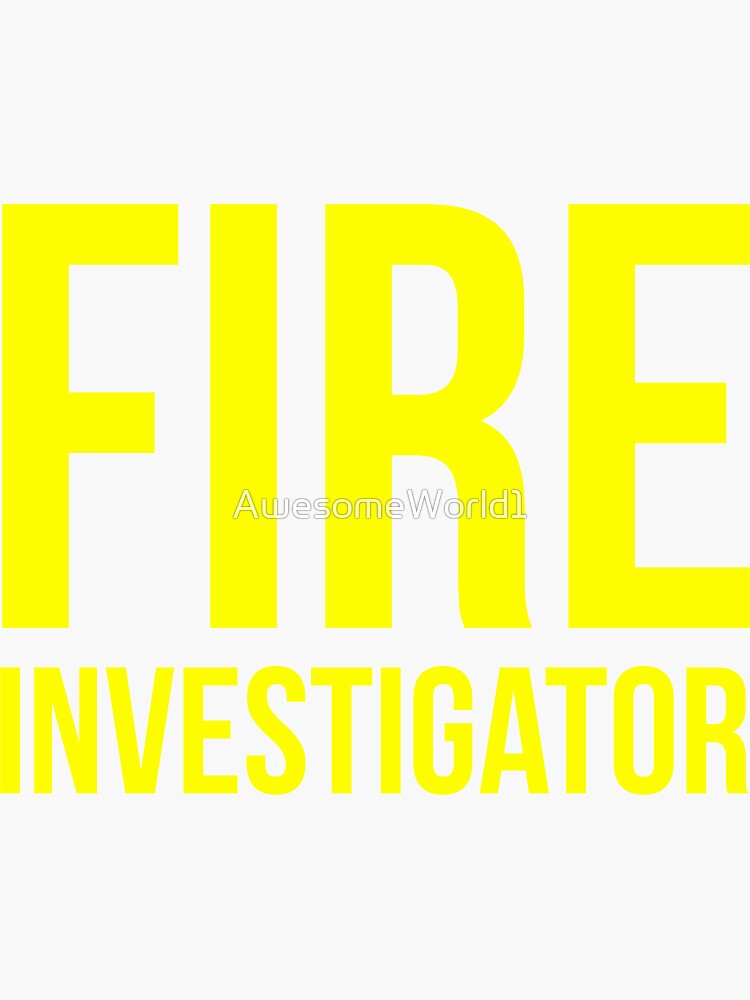 "Fire Investigator Gift" Sticker for Sale by AwesomeWorld1 | Redbubble