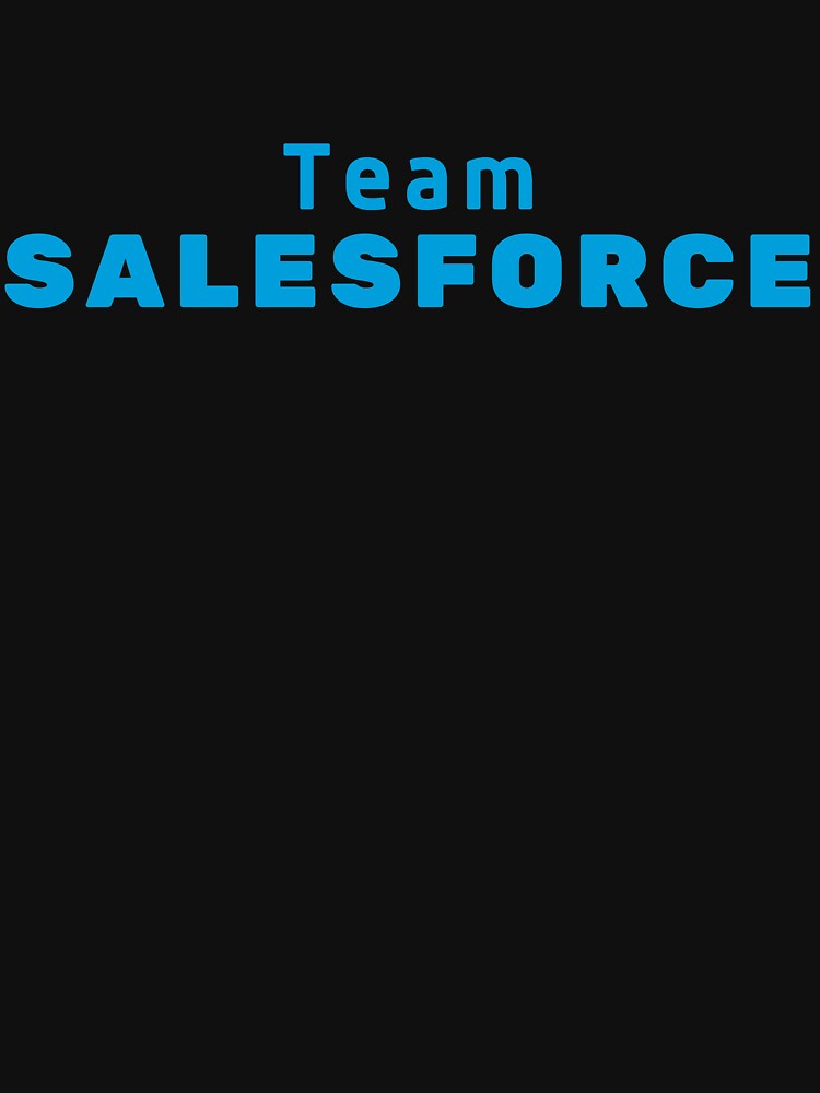 "Team Salesforce - Working from home" T-shirt for Sale by wasimshaikh ...