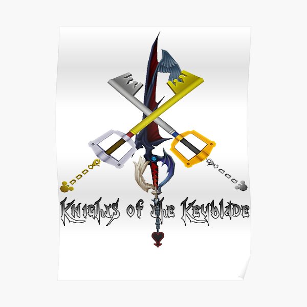 "Knights of the Keyblade" Poster by Yui96 | Redbubble