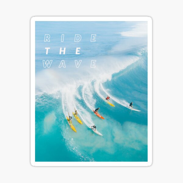 "Ride the wave - surf" Sticker by Dabbahdesigns | Redbubble