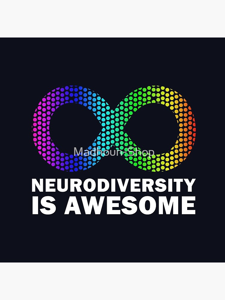 "Neurodiversity Is Awesome Colored Infinity" Poster by Madhoun-Shop ...