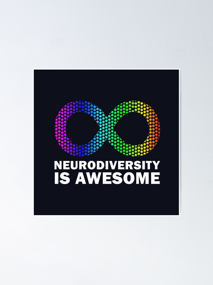 "Neurodiversity Is Awesome Colored Infinity" Poster by Madhoun-Shop ...