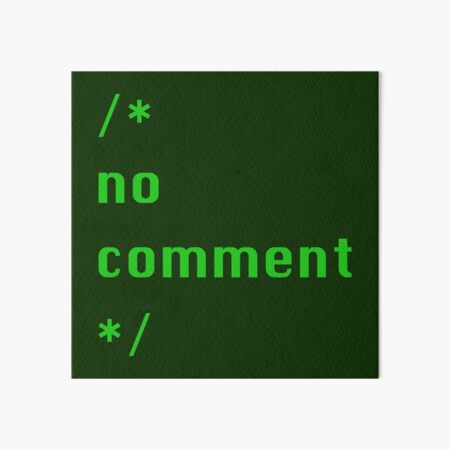 no comment*/ Java multi line comment" Art Board Print for Sale by ...