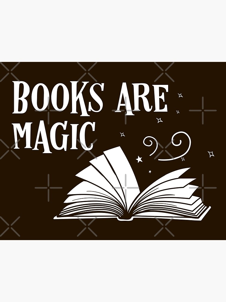 "Books are Magic Bookworm Quotes" Sticker by pixeptional | Redbubble