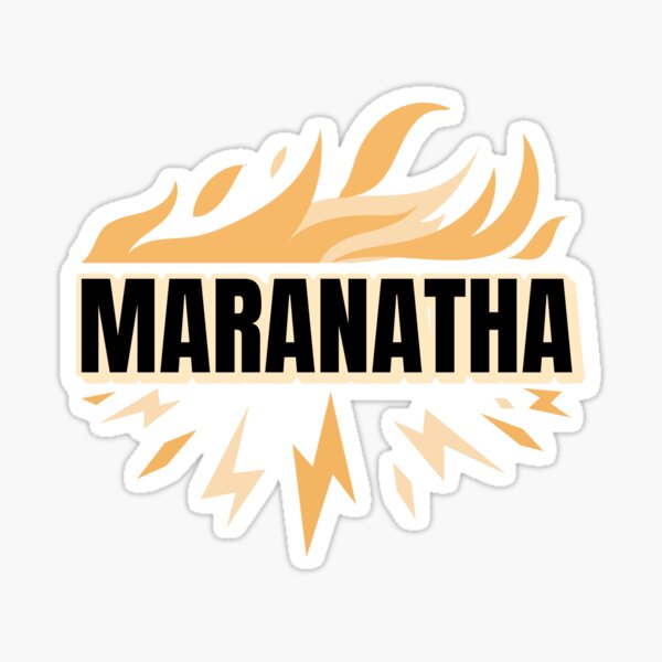 "Maranatha Christ Come Quickly" Sticker for Sale by Mazstore | Redbubble