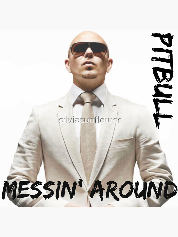 "Messin' Around / Pitbull. " Sticker for Sale by silviasunflower ...