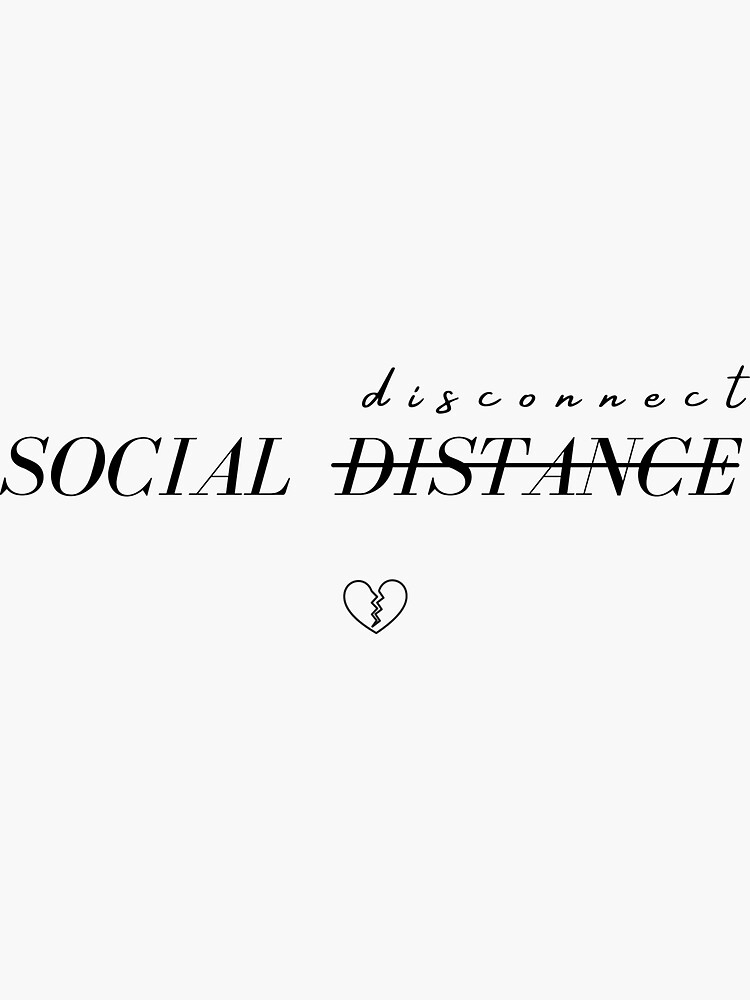 "Social Distance Disconnect" Sticker for Sale by EtreCoeur | Redbubble