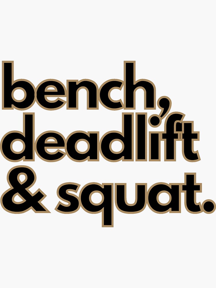"bench deadlift squat" Sticker by AnchoredSeas | Redbubble