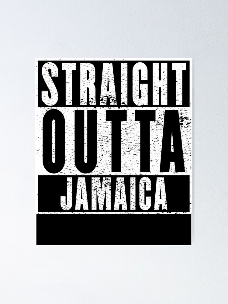 "Straight Outta Jamaica" Poster by RandomStuffShop | Redbubble