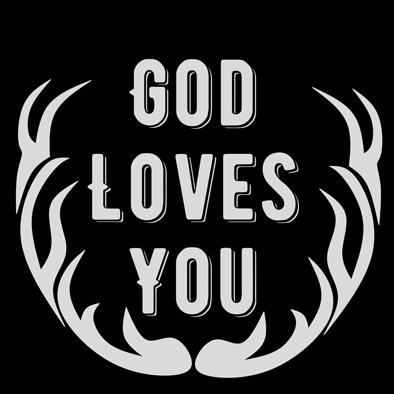 "God Loves You White Antler Laurel" by GospelProducts | Redbubble