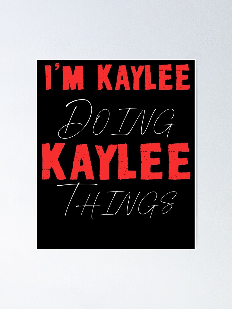 Kailey Memes Amazon.com: Team Kaylee Lifetime Member Funny Name Kaylee