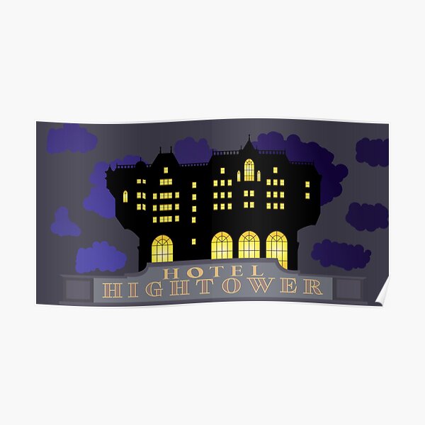 "Hotel Hightower" Poster for Sale by GasmaskGeishas | Redbubble