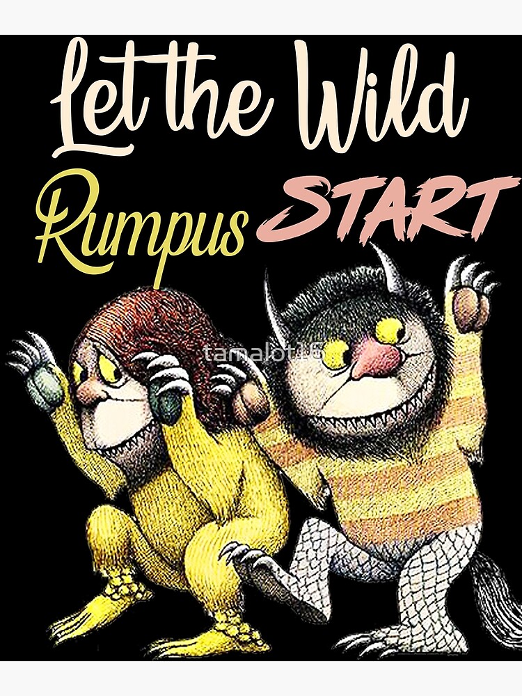 The Wild Rumpus Rumpus Where The Wild Things Are Crown Wild Things ...