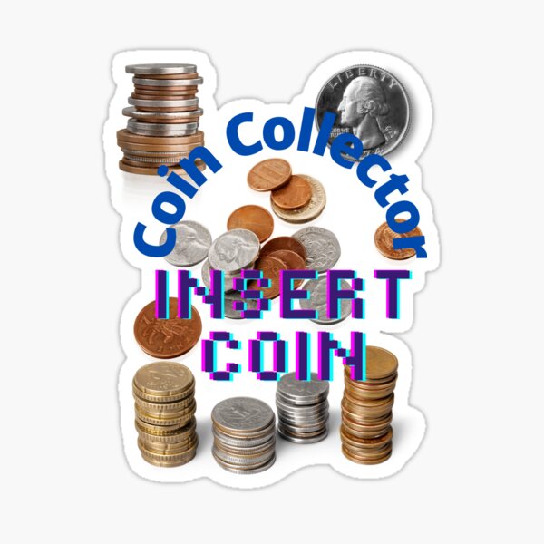 "insert coin" Sticker for Sale by Highhocreations | Redbubble
