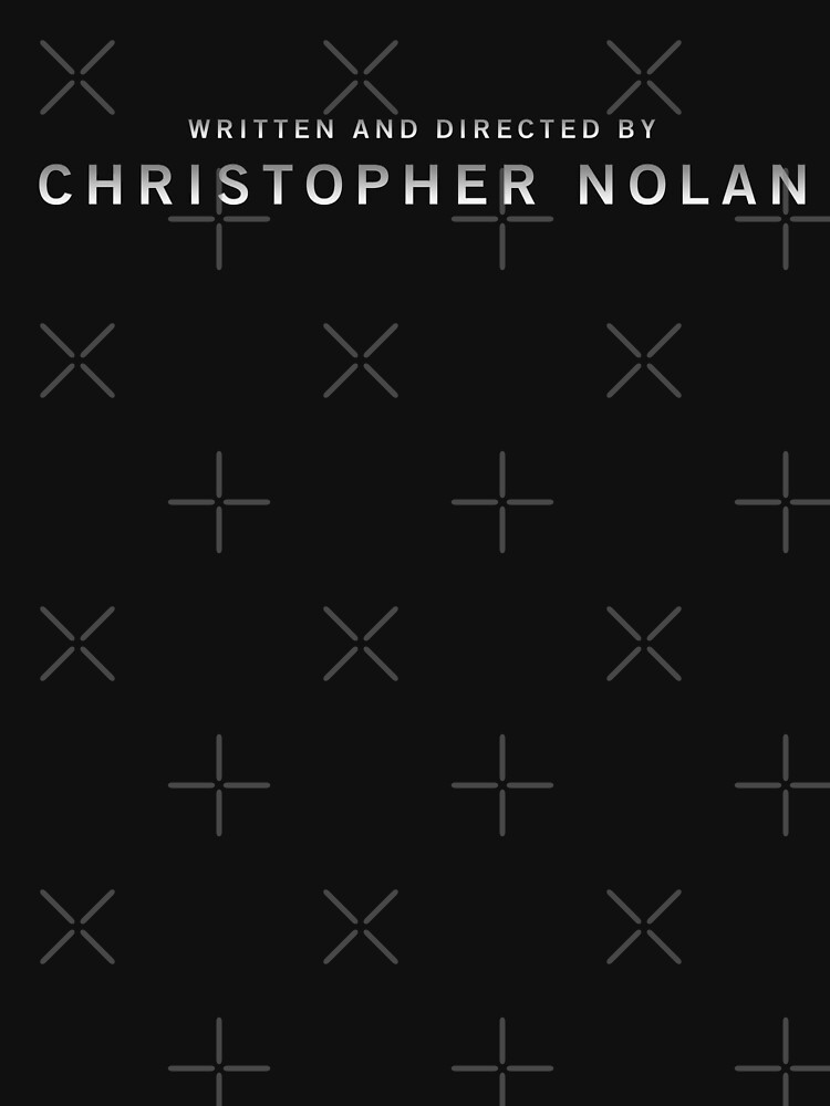 "Written and Directed by Christopher Nolan" T-shirt for Sale by ...