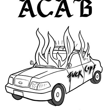 "ACAB burning cop car" Art Board Print for Sale by disappoimt | Redbubble