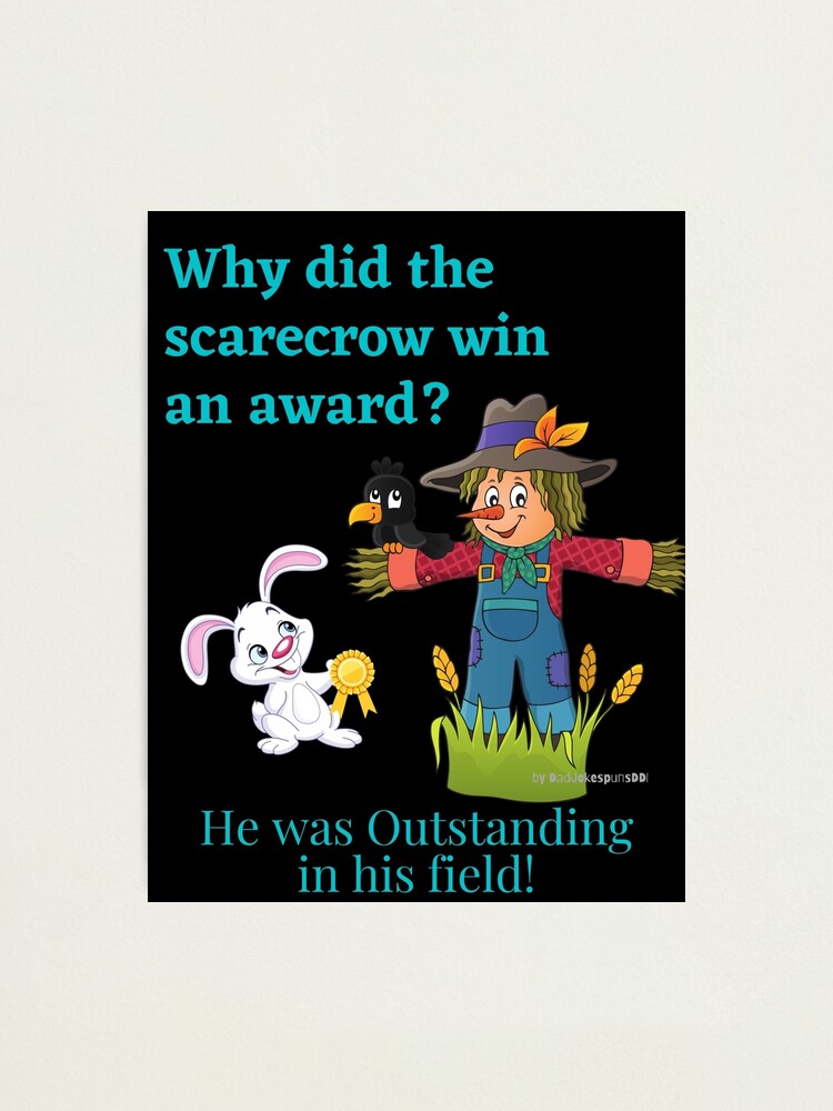 Dumb Dad Jokes To Roll Your Eyes At Why Did The Scarecrow Win An