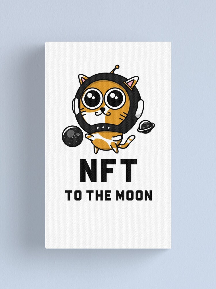 "NFT to the Moon" Canvas Print by MoonCrypto | Redbubble