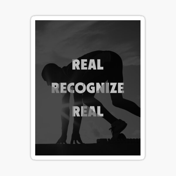 "real recognize real" Sticker for Sale by Oink-Design | Redbubble