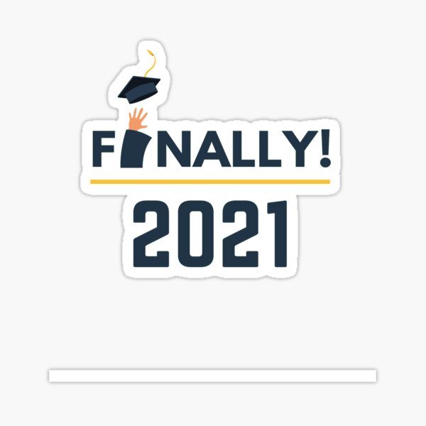 " finally graduated 2021" Sticker for Sale by ADFA | Redbubble