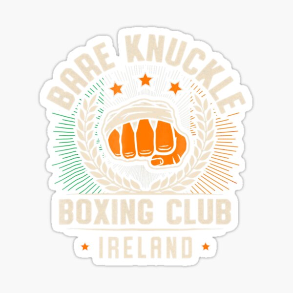 "Bare Knuckle Boxing Club for Pugilists in Ireland" Sticker by SusanHoover | Redbubble