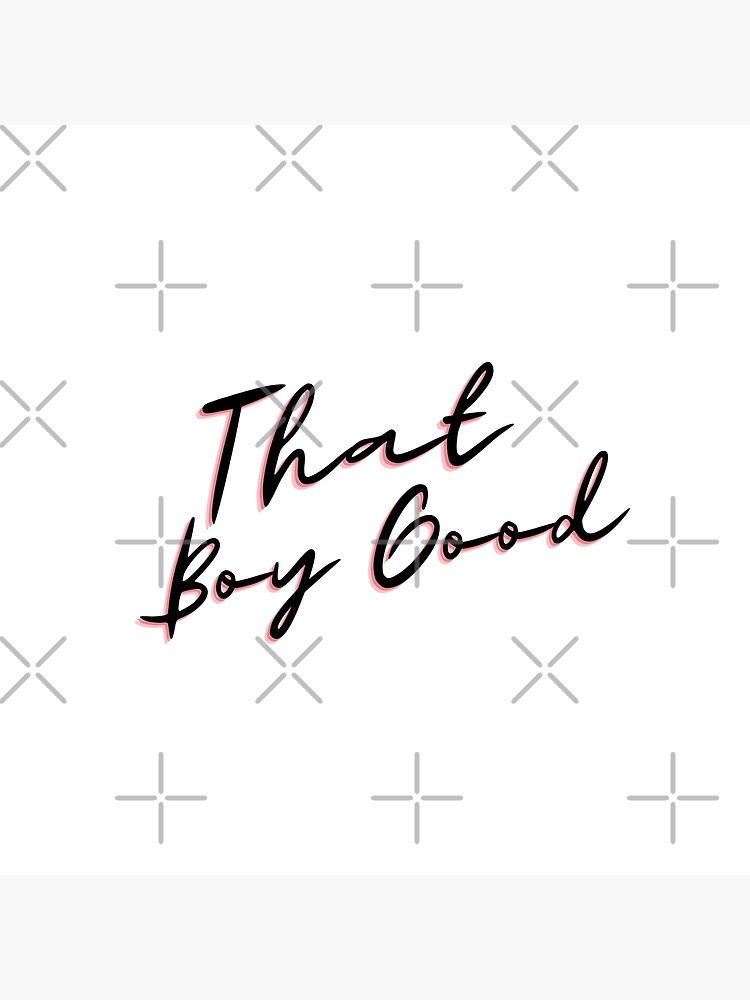 "That Boy Good" Poster by Timlsitino | Redbubble
