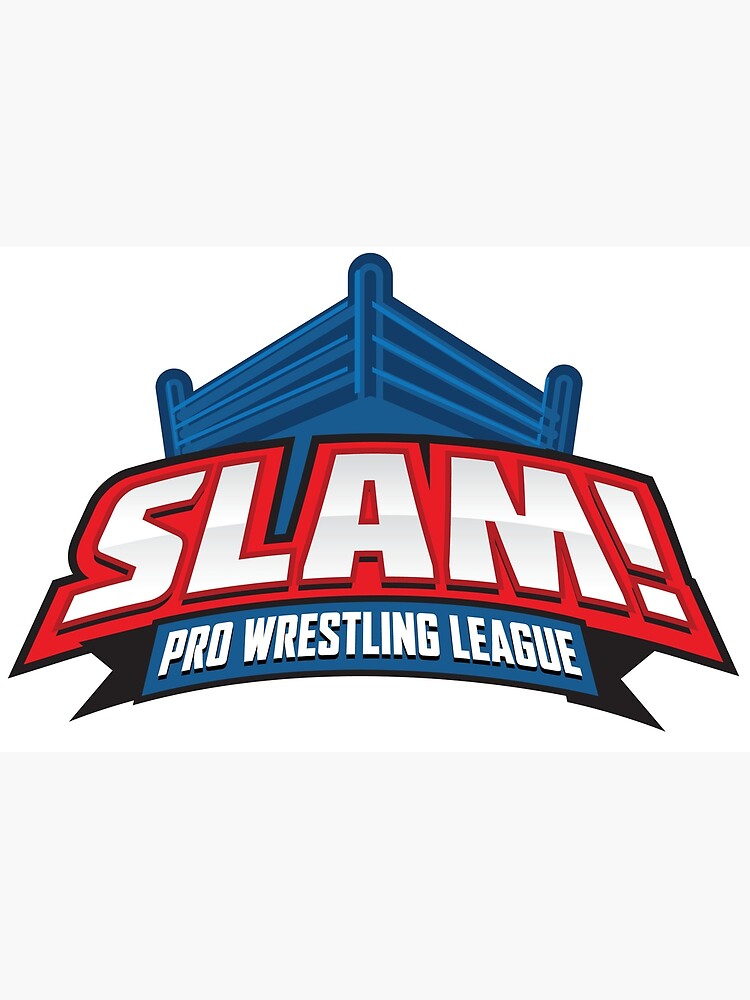"SLAM Pro Wrestling League Logo" Poster by SLAMPRO | Redbubble