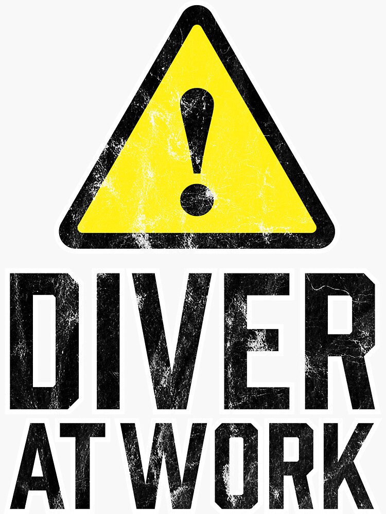 "Caution: Diver at Work" Sticker for Sale by TGKelly | Redbubble