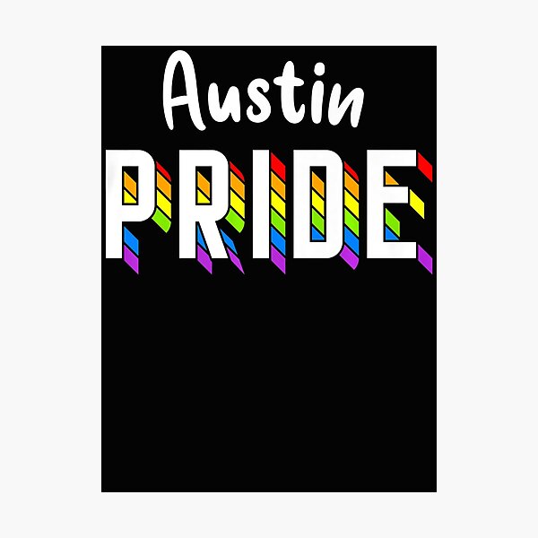 "Austin Pride Lgbt Laut und stolz Premium" Fotodruck von gonefashion ...