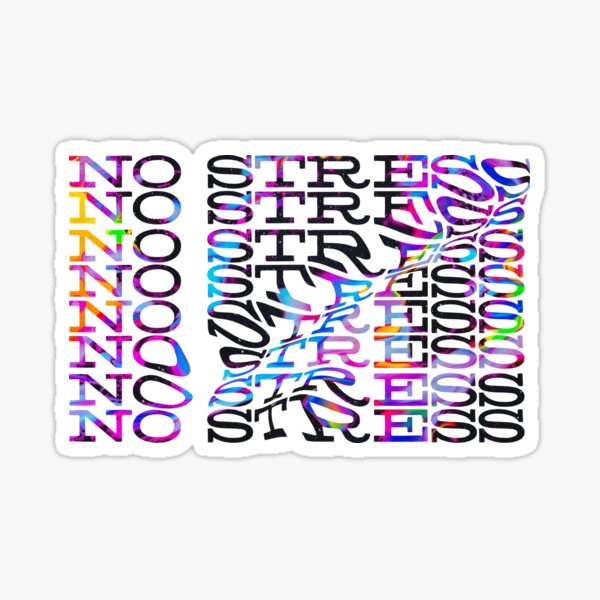 "NO STRESS" Sticker by FernvndoRivera | Redbubble