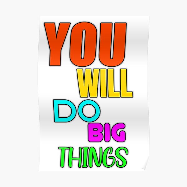 "You Will Do Big Things | Best Motivational And Inspirational Positive ...