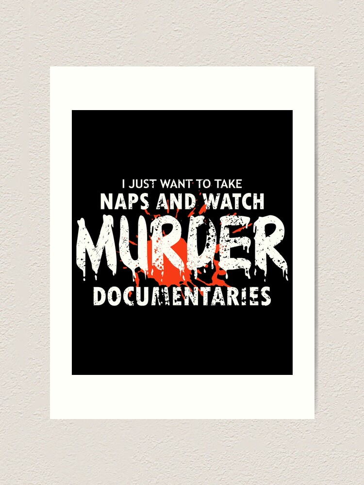 "True Crime Thriller Serial Killer Murder TV Shows" Art Print by ...