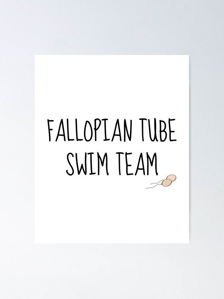 "Fallopian tube swim team funny medical" Poster by moobg | Redbubble