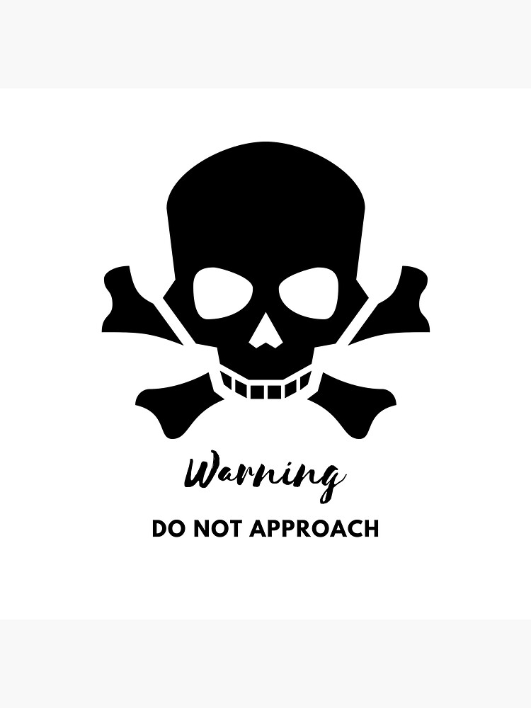 "Warning do not approach" Sticker by ahmadalhuniti1 | Redbubble