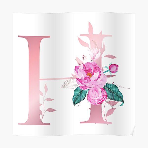 Póster «La letra H - Rosas y rosa claro» de lukefenech | Redbubble