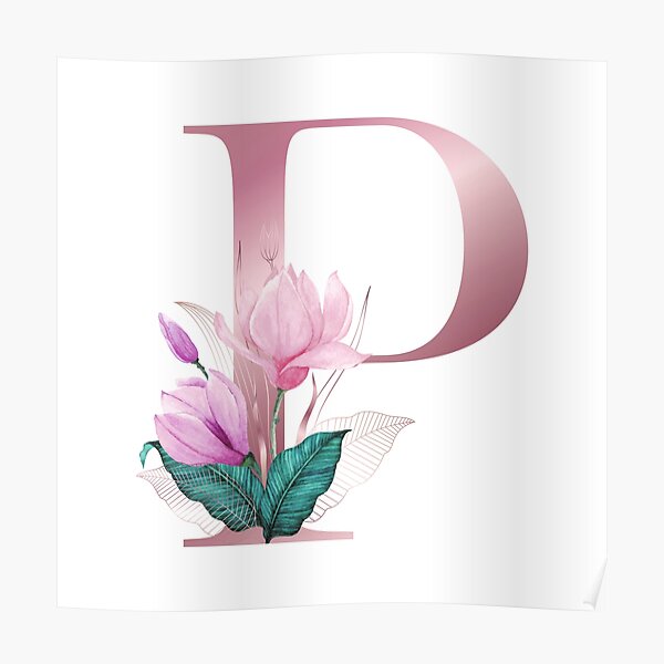 Póster «La letra P - Rosas y rosa claro» de lukefenech | Redbubble