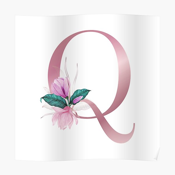 "The Letter Q - Roses & Light Pink" Poster for Sale by lukefenech ...