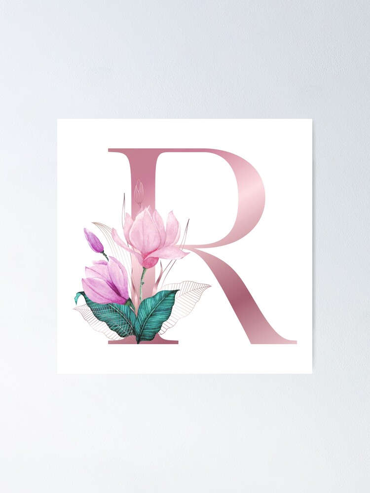 "The Letter R - Roses & Light Pink" Poster for Sale by lukefenech ...
