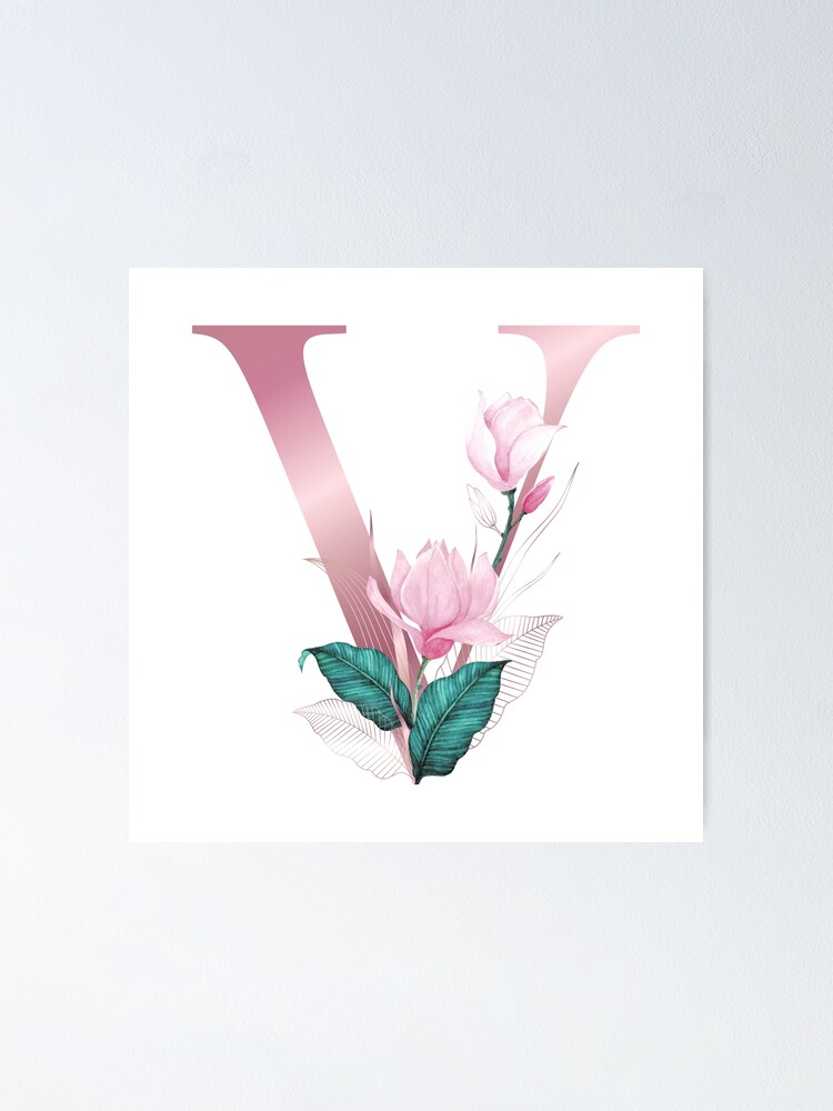 Póster «La letra V - Rosas y rosa claro» de lukefenech | Redbubble