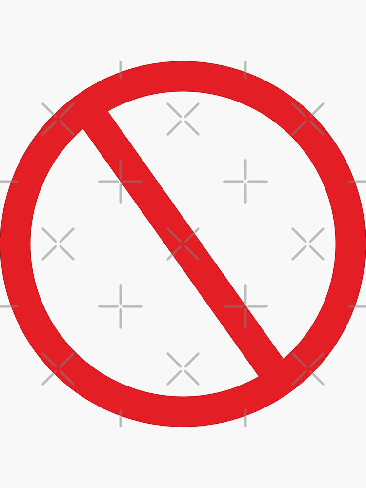 "Prohibition Symbol" Sticker for Sale by TheMikis | Redbubble