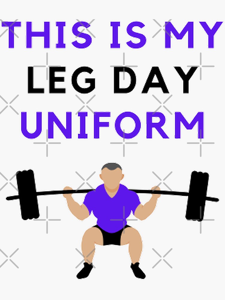 "Gym Leg day uniform" Sticker for Sale by raghav23 | Redbubble