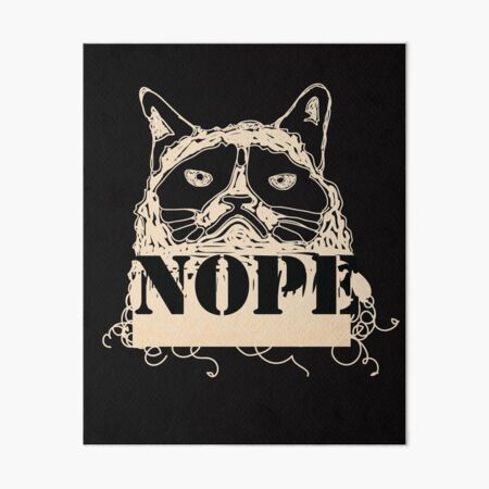 "nope, based from angry cat" Art Board Print for Sale by Fraserdesign ...
