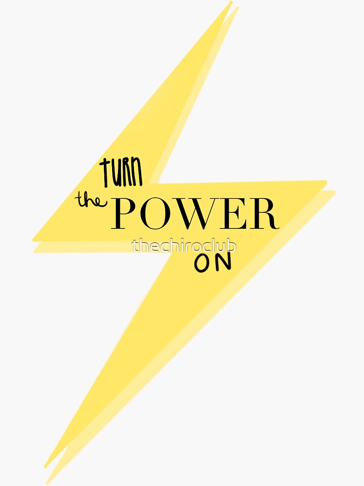 "turn the POWER on!" Sticker for Sale by naturalnatasha | Redbubble