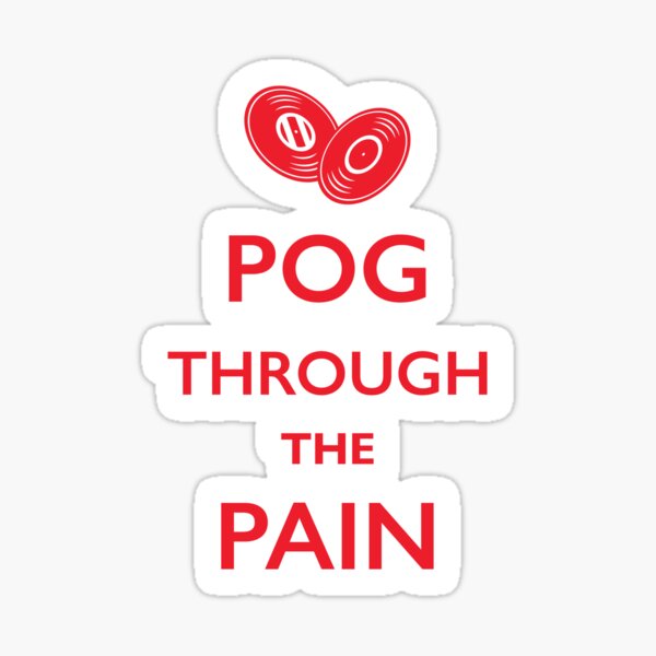 "Pog Through The Pain" Sticker for Sale by UnluckyPanda | Redbubble