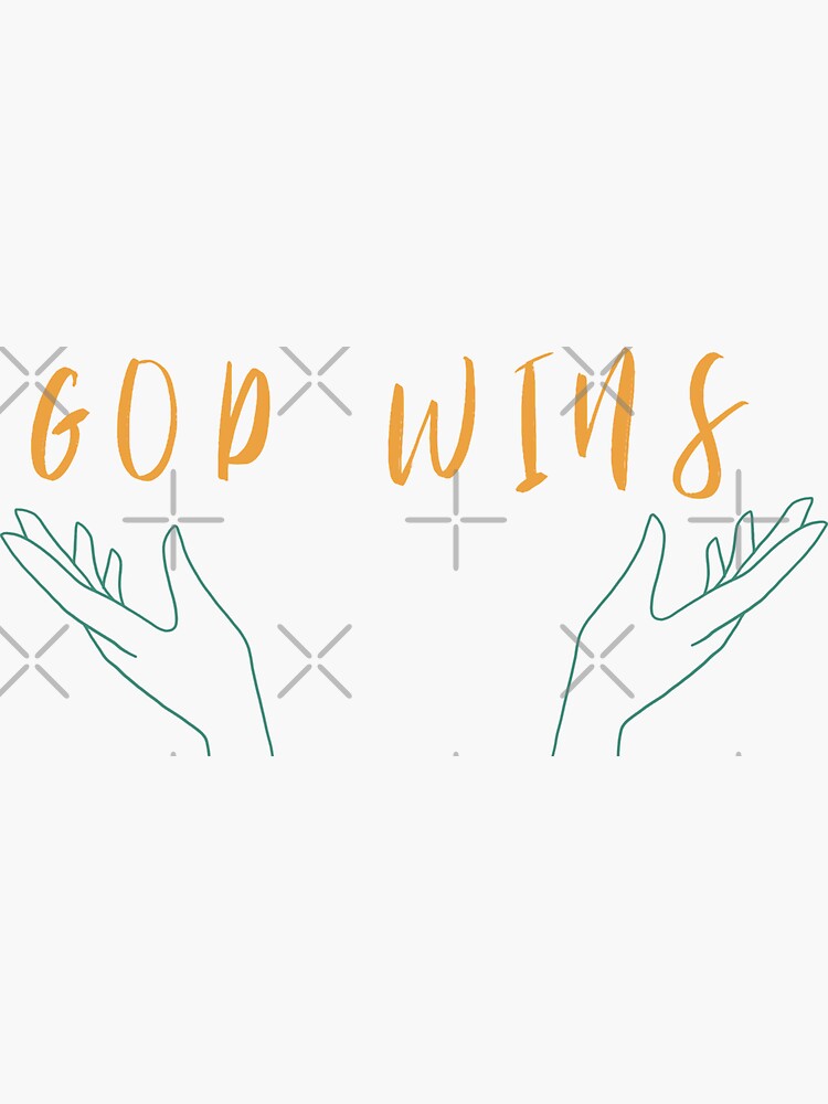 "God wins" Sticker for Sale by Nimu-designs | Redbubble