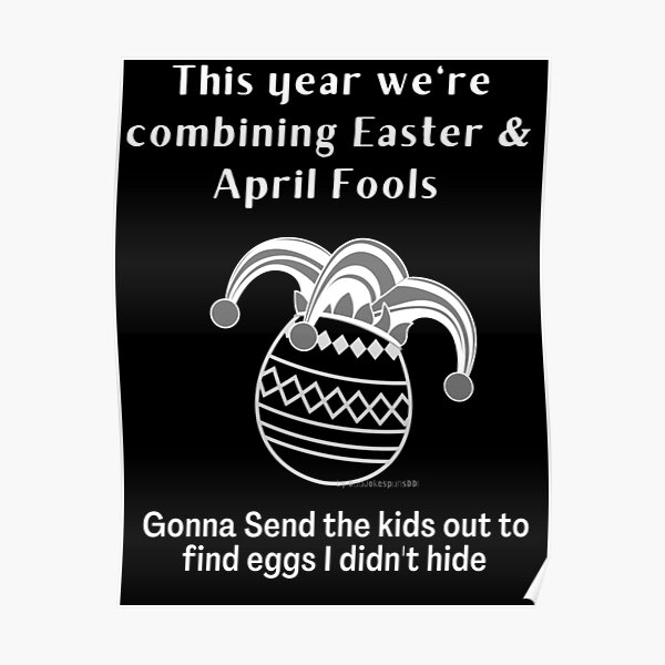 "Funny Easter & April Fools Day Holiday Shirt: This year we're ...