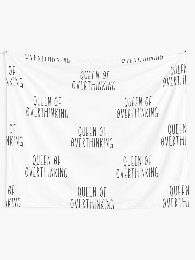 "Queen of Overthinking" Tapestry for Sale by WACKOLAND | Redbubble
