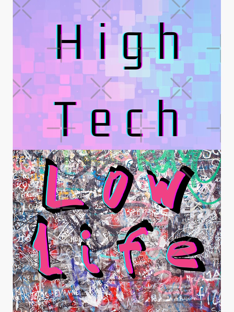 "High Tech Low Life" Sticker for Sale by 216stitches | Redbubble